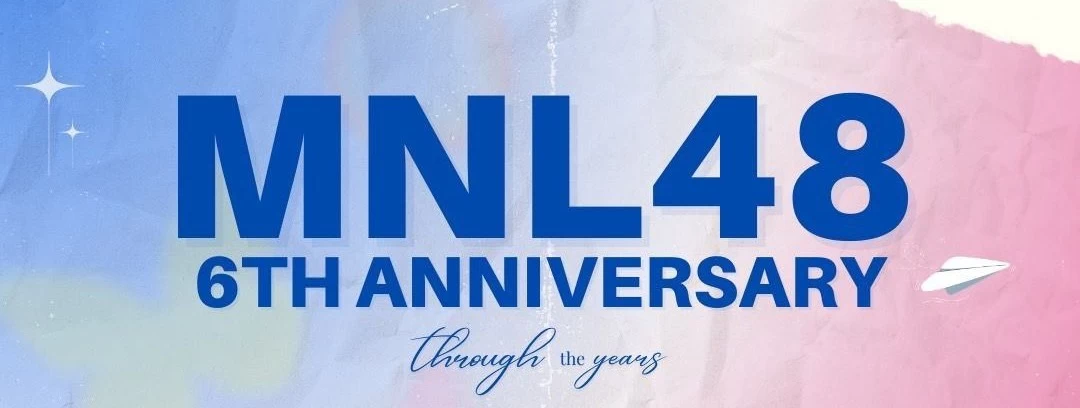 MNL48 ANNIVERSARY | MNL48