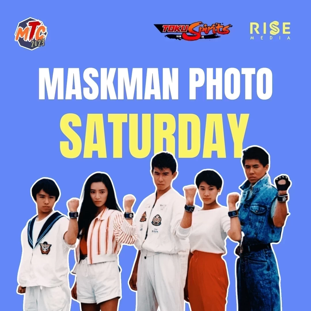 Maskman Saturday Photo Ticket | Manila Toku Spirits
