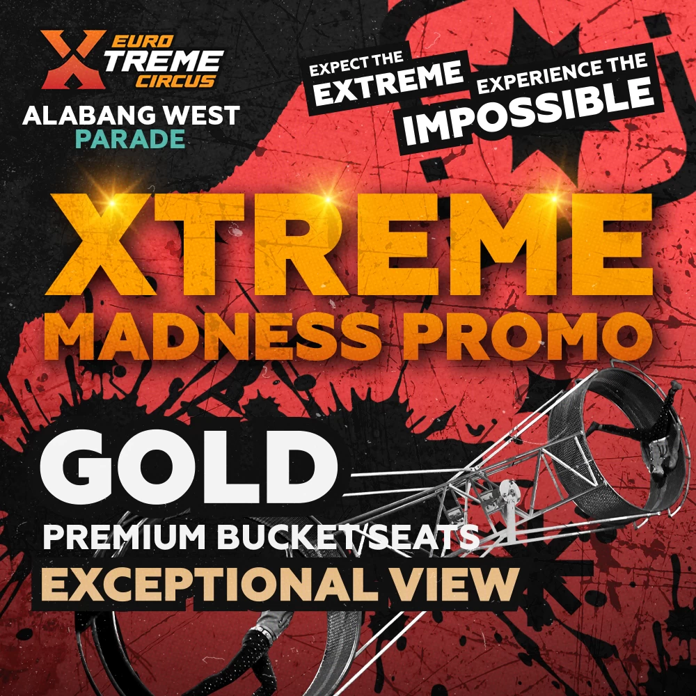 GOLD | ALABANG WEST PARADE | XTREME MADNESS PROMO | EUROXTREME CIRCUS